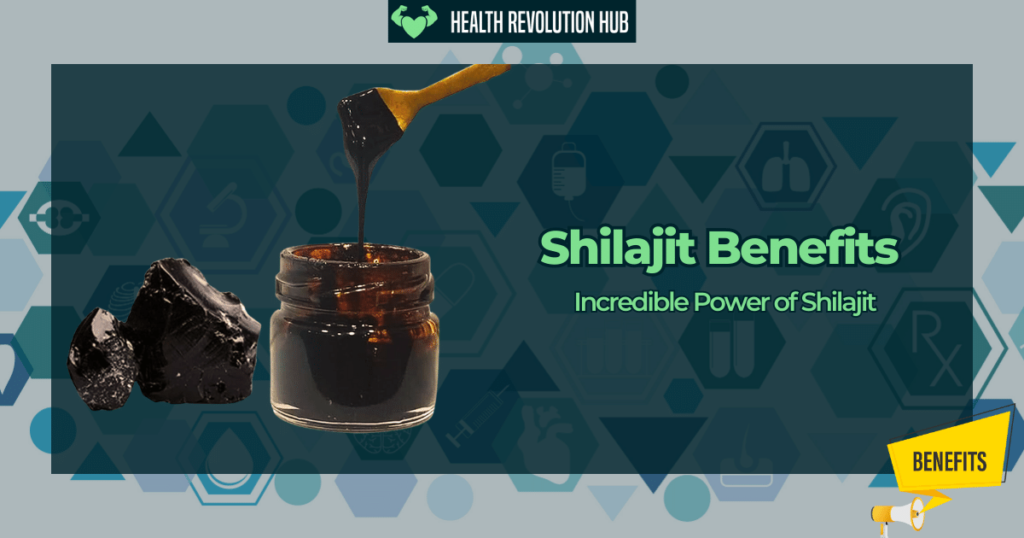 8 Proven Shilajit Benefits: Incredible Power of Shilajit